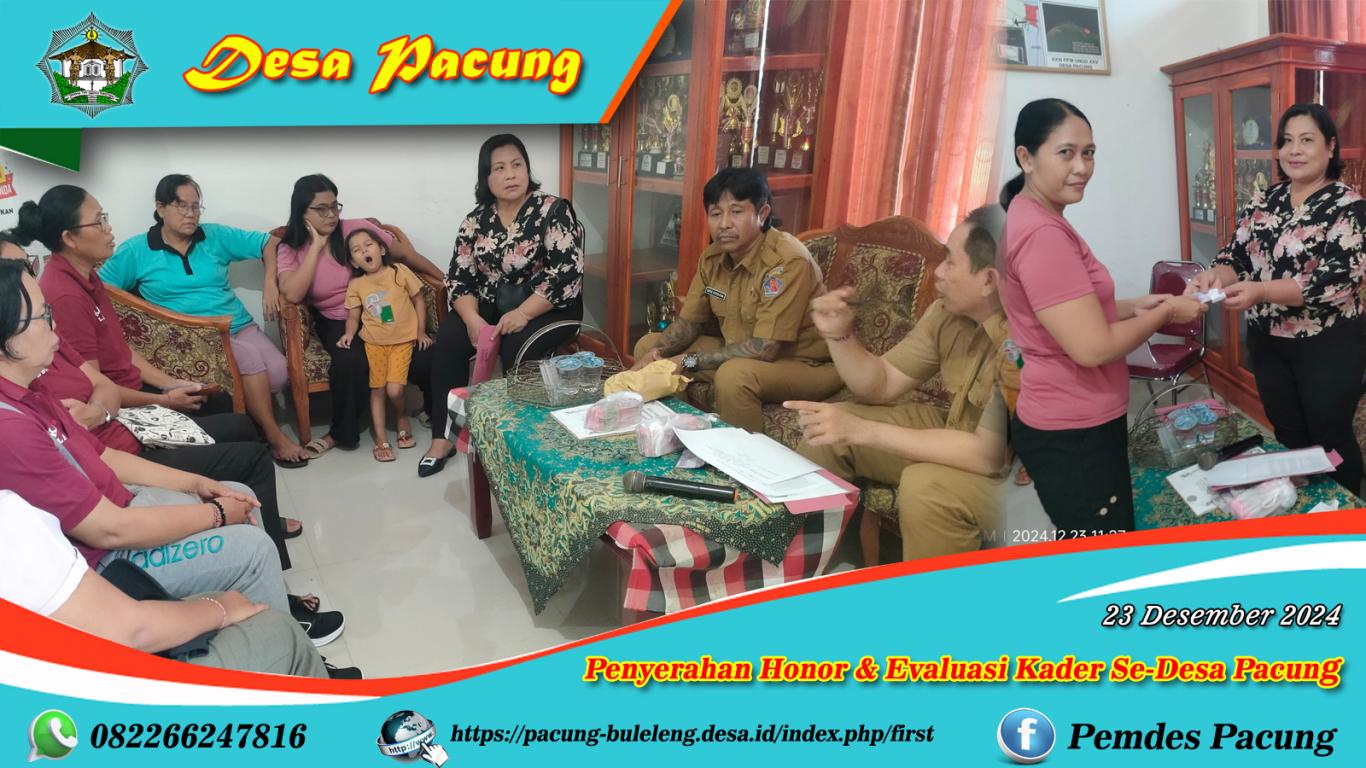 Evalusi Kinerja Sekaligus Penyerahan Honor Kader Se-Desa Pacung ...